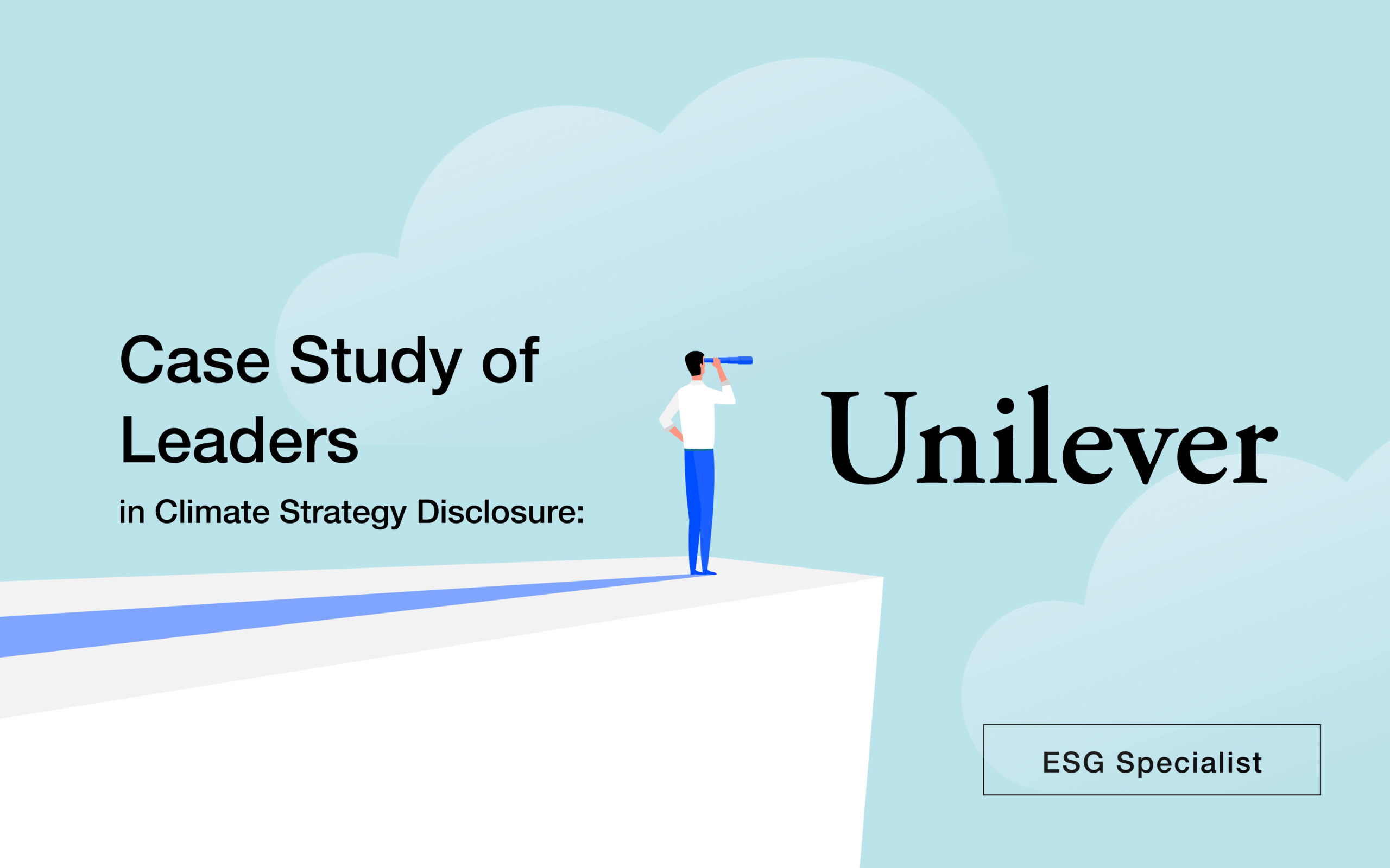 Case Study of Leaders in Climate Strategy Disclosure: Unilever | エッジ ...